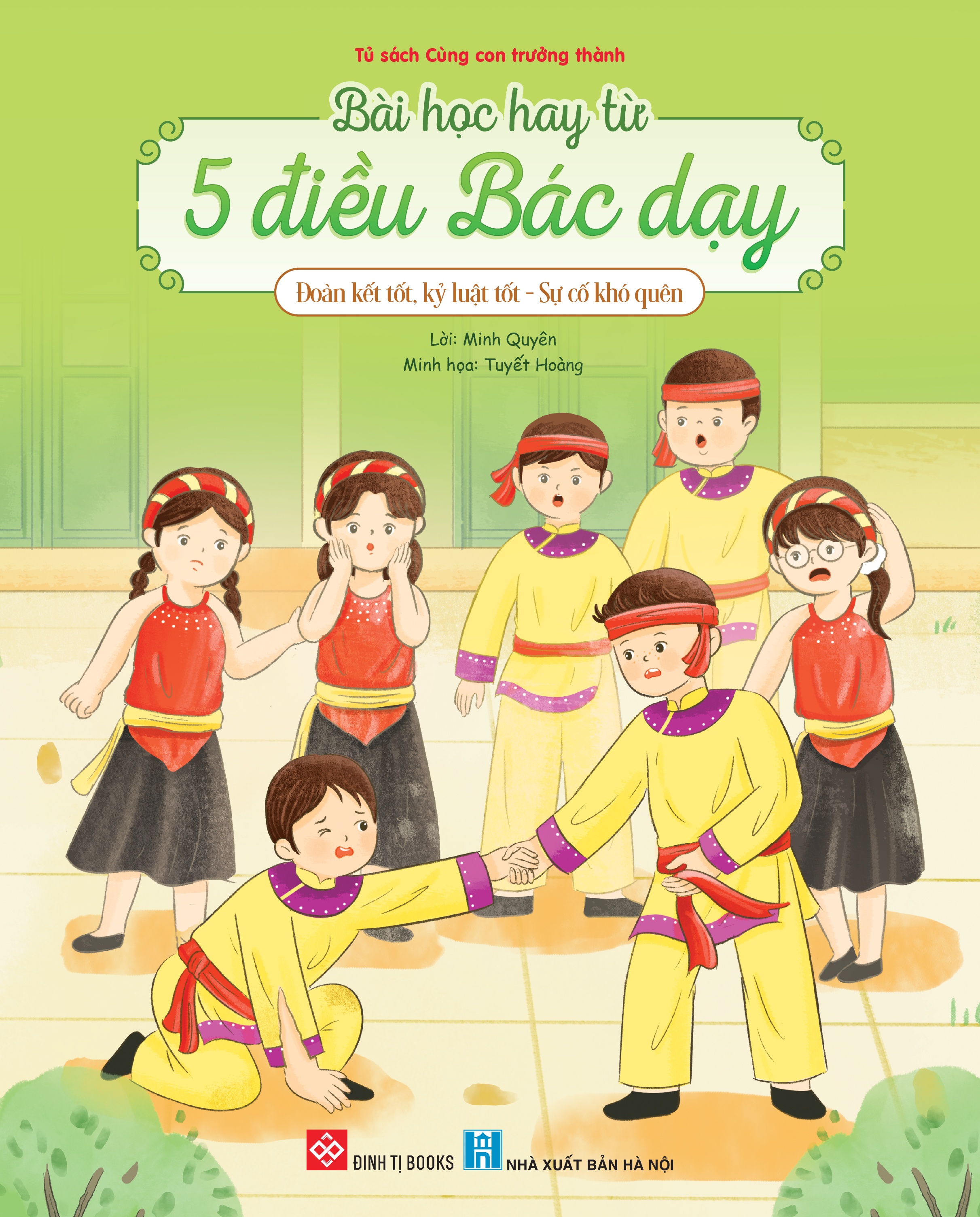 Bài học hay từ 5 điều Bác dạy - Đoàn kết tốt, kỷ luật tốt - Sự cố khó quên